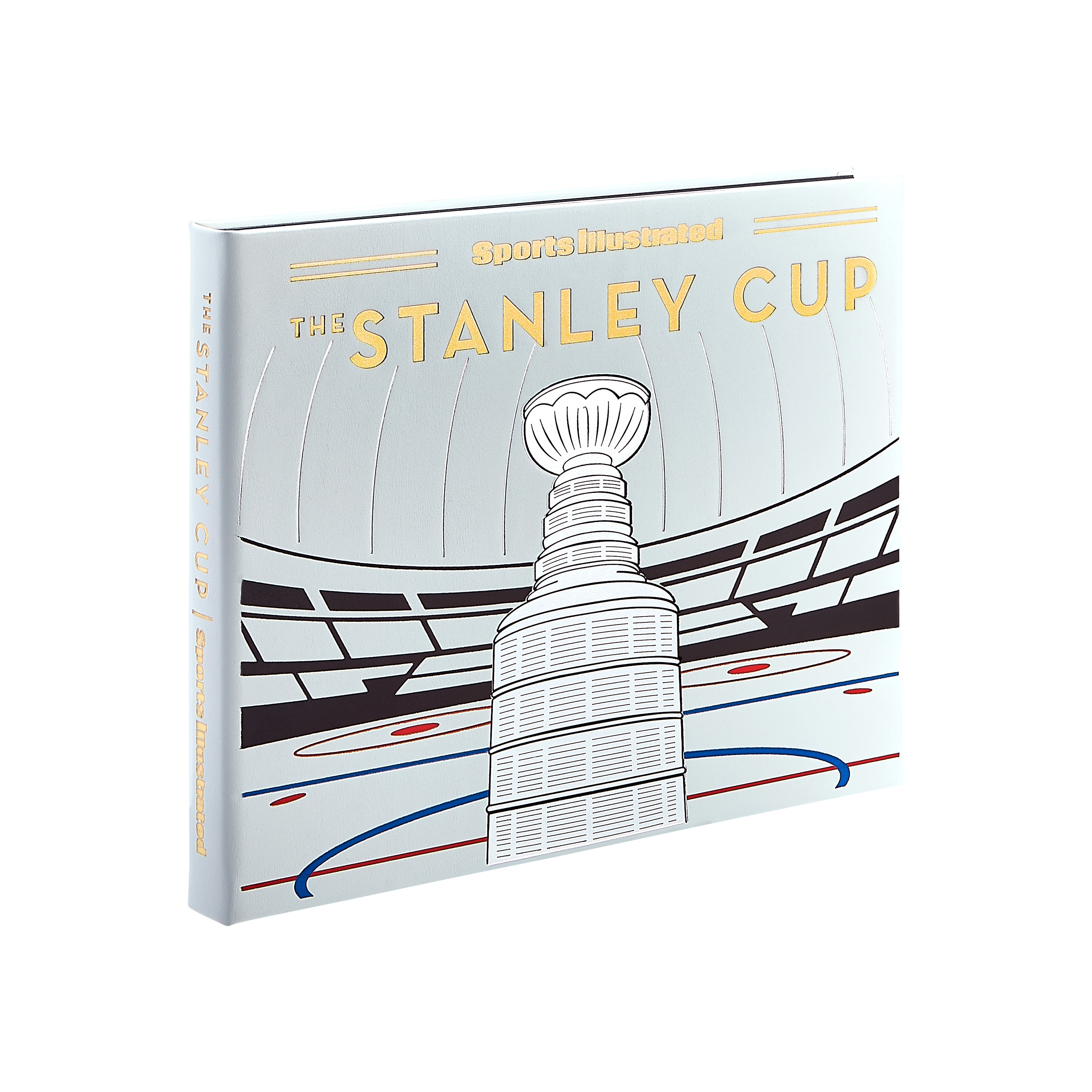 The Stanley Cup: A History of Hockey's Greatest Prize from the Pages o ...
